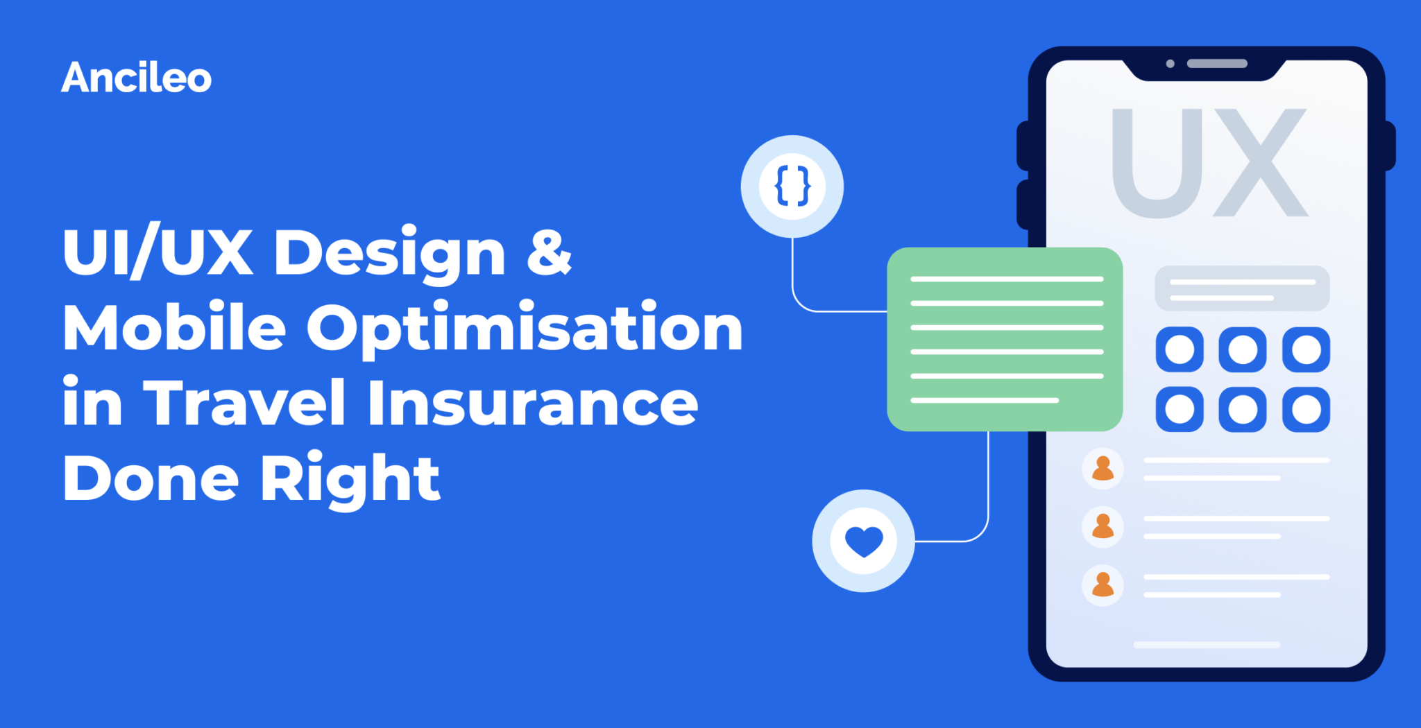 UI/UX Design & Mobile Optimisation in Travel Insurance Done Right - Ancileo