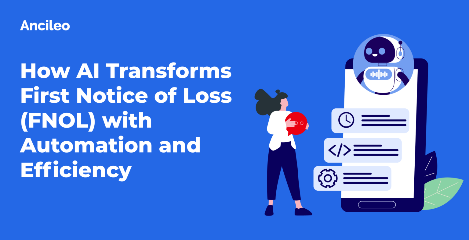 How AI Transforms First Notice of Loss (FNOL) with Automation - Ancileo